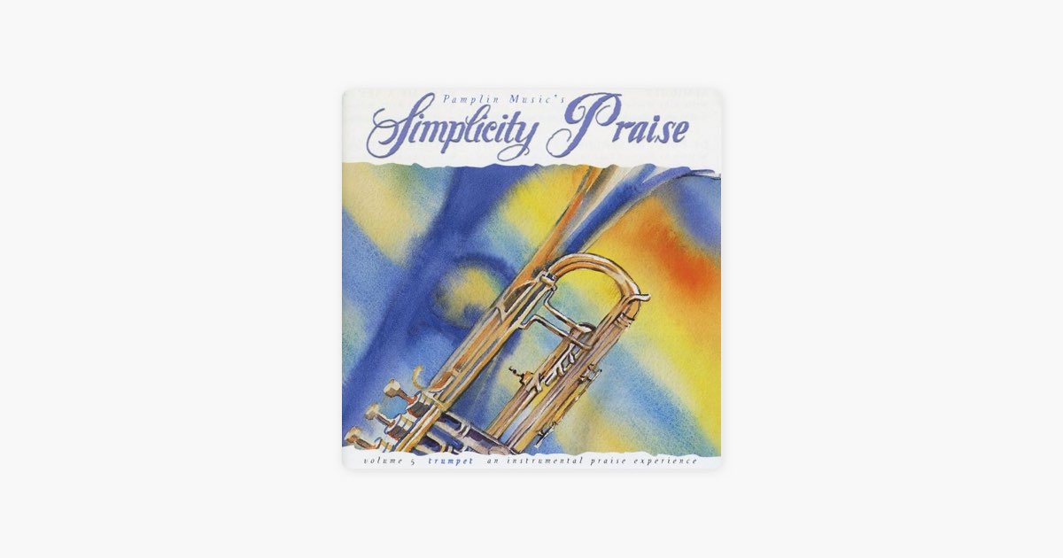 ‎Simplicity Praise: Vol. 5 - Trumpet - Album by Simplicity Praise ...