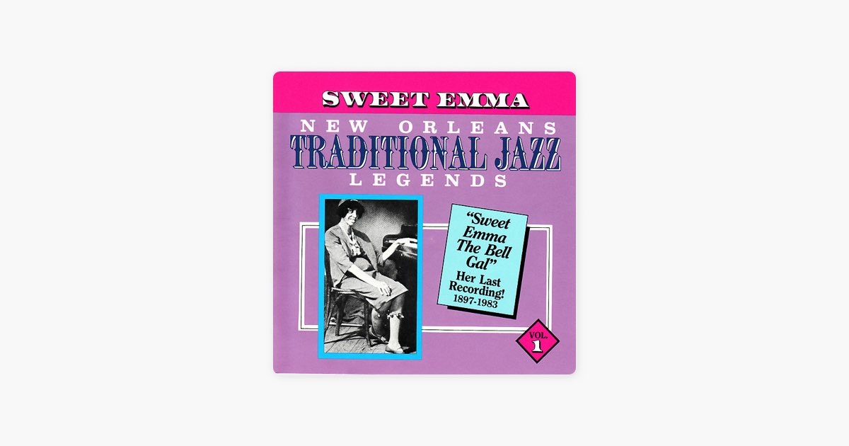 ‎New Orleans Traditional Jazz Legends, Vol. 1 - Sweet Emmaのアルバム - Apple ...