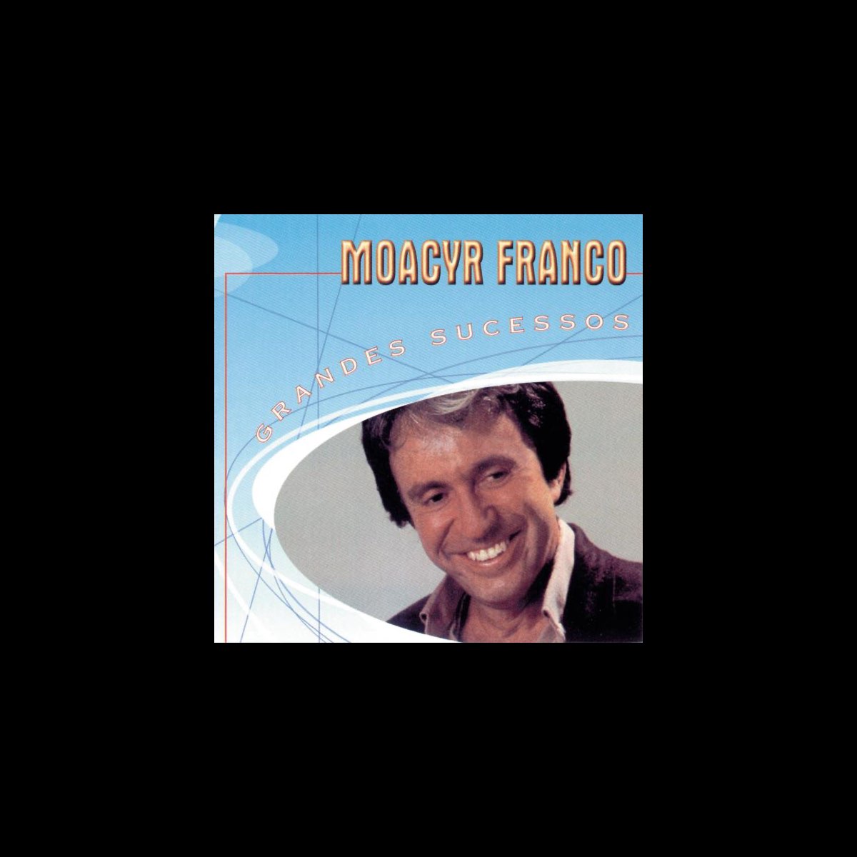 ‎Grandes Sucessos - Moacyr Franco - Moacyr Franco的專輯 - Apple Music
