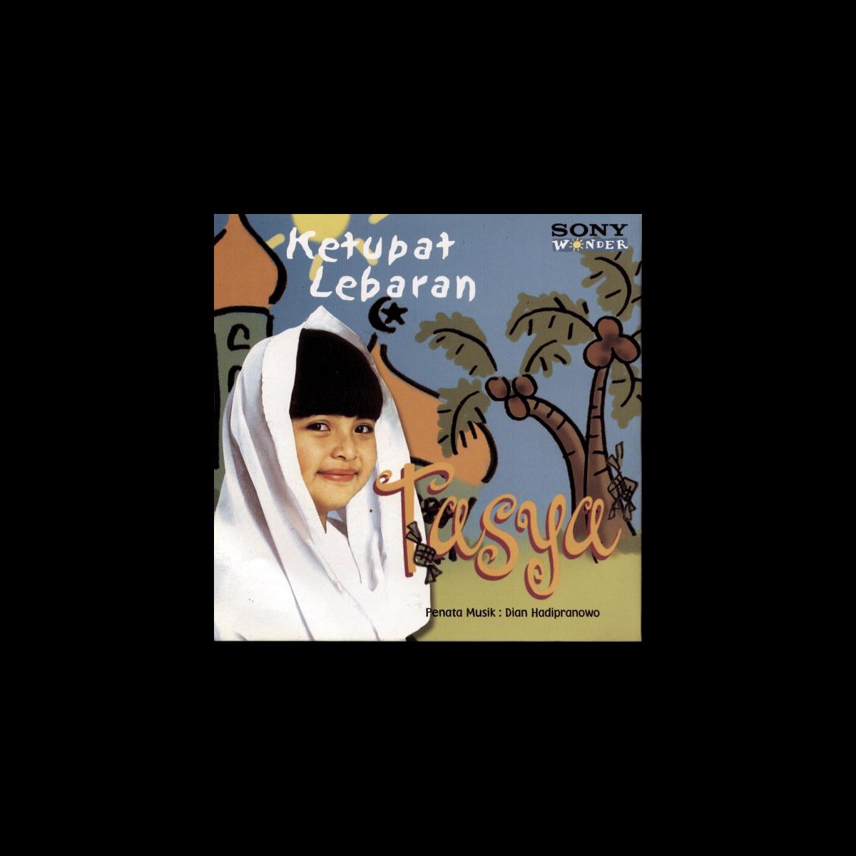 ‎Ketupat Lebaran - Album by Tasya - Apple Music