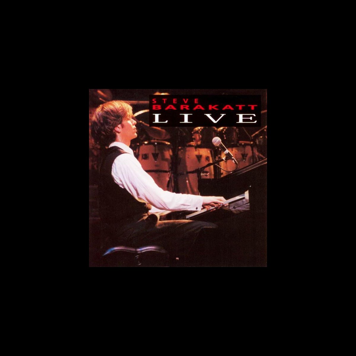 ‎Steve Barakatt Live - Album by Steve Barakatt - Apple Music