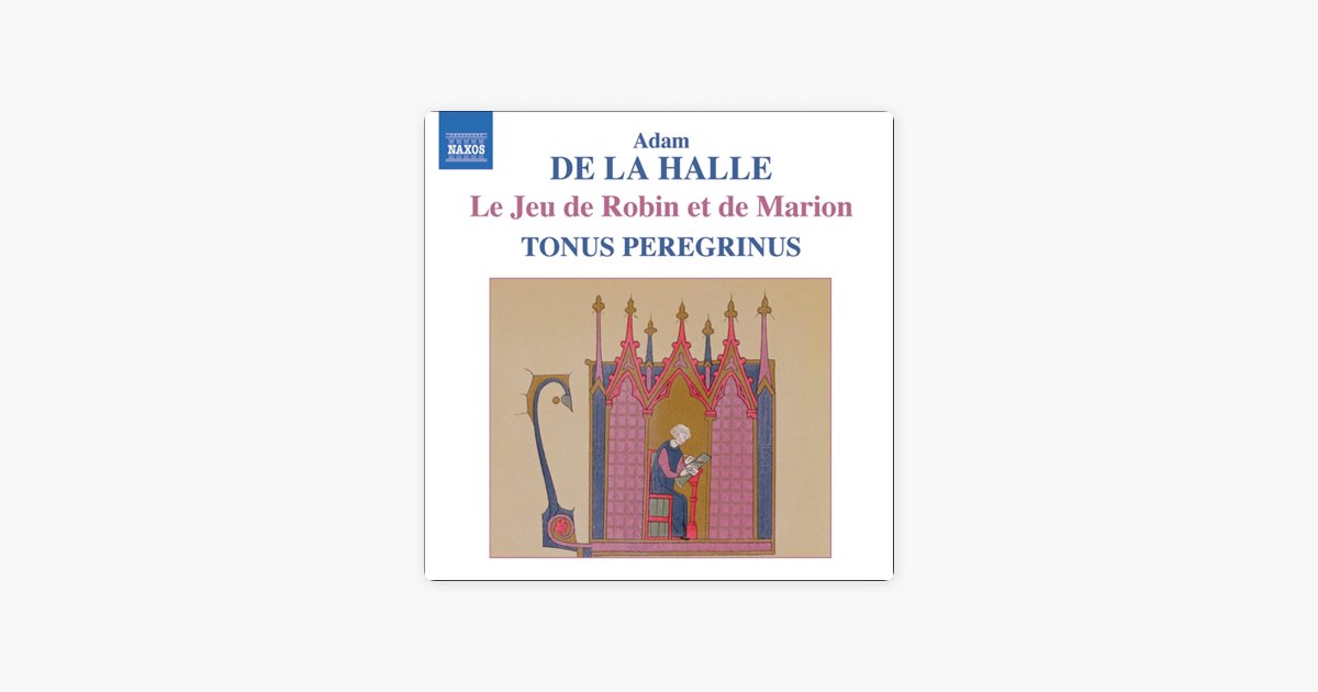 Le jeu de Robin et de Marion, Scene 1: Rondeau II: Li dous regars“ von ...