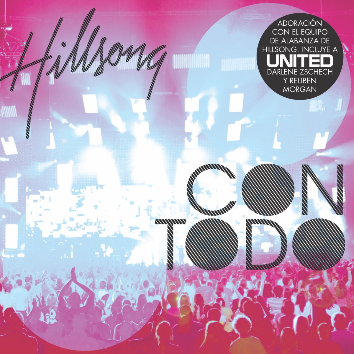 Con Todo (En Vivo)” álbum de Hillsong en Español en Apple Music