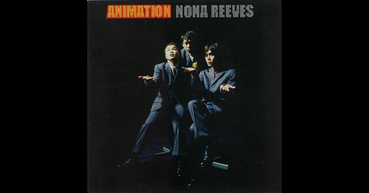 ‎ANIMATION – Album par NONA REEVES – Apple Music