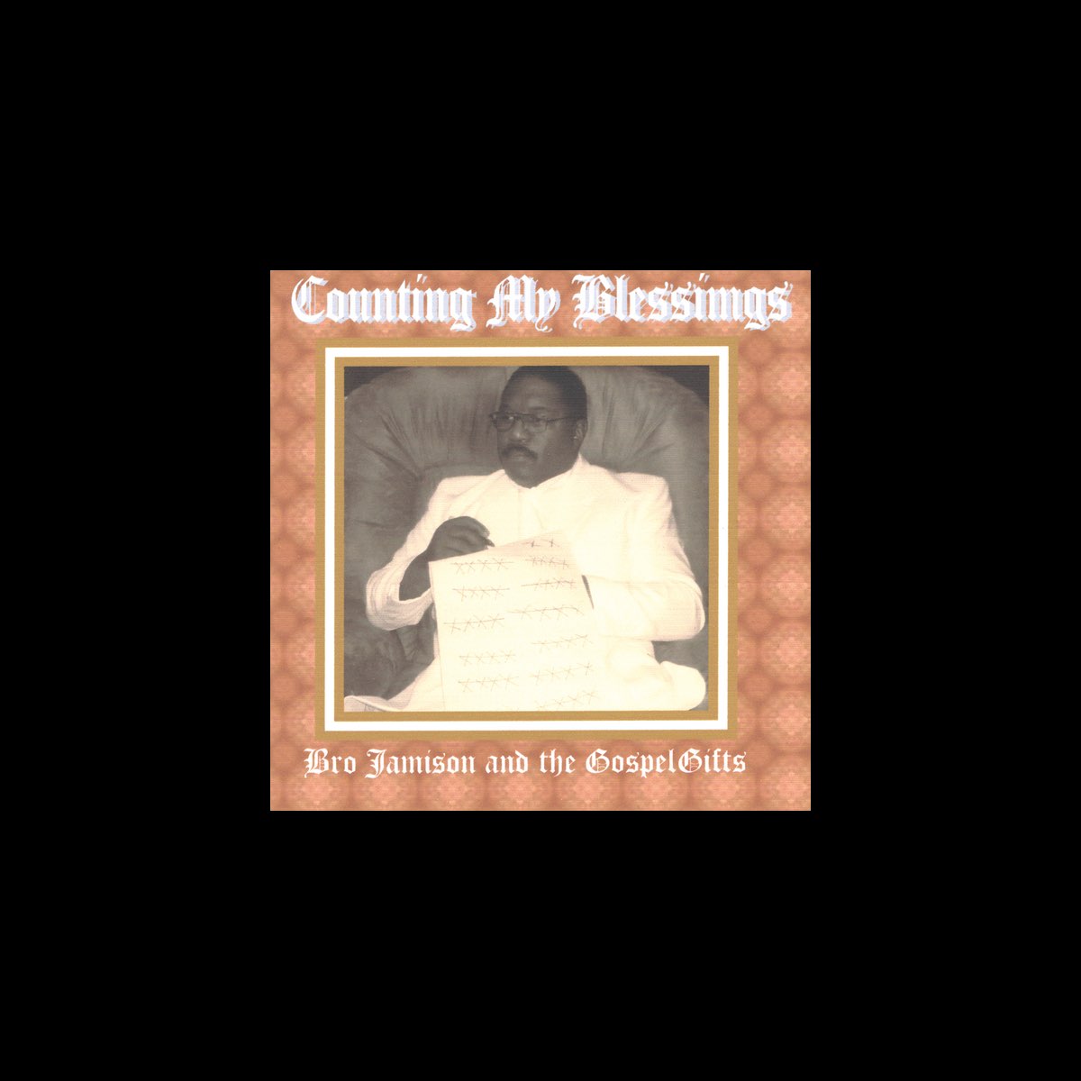 ‎Counting My Blessings - Album by Bro. Jamison and the Gospel Gifts ...