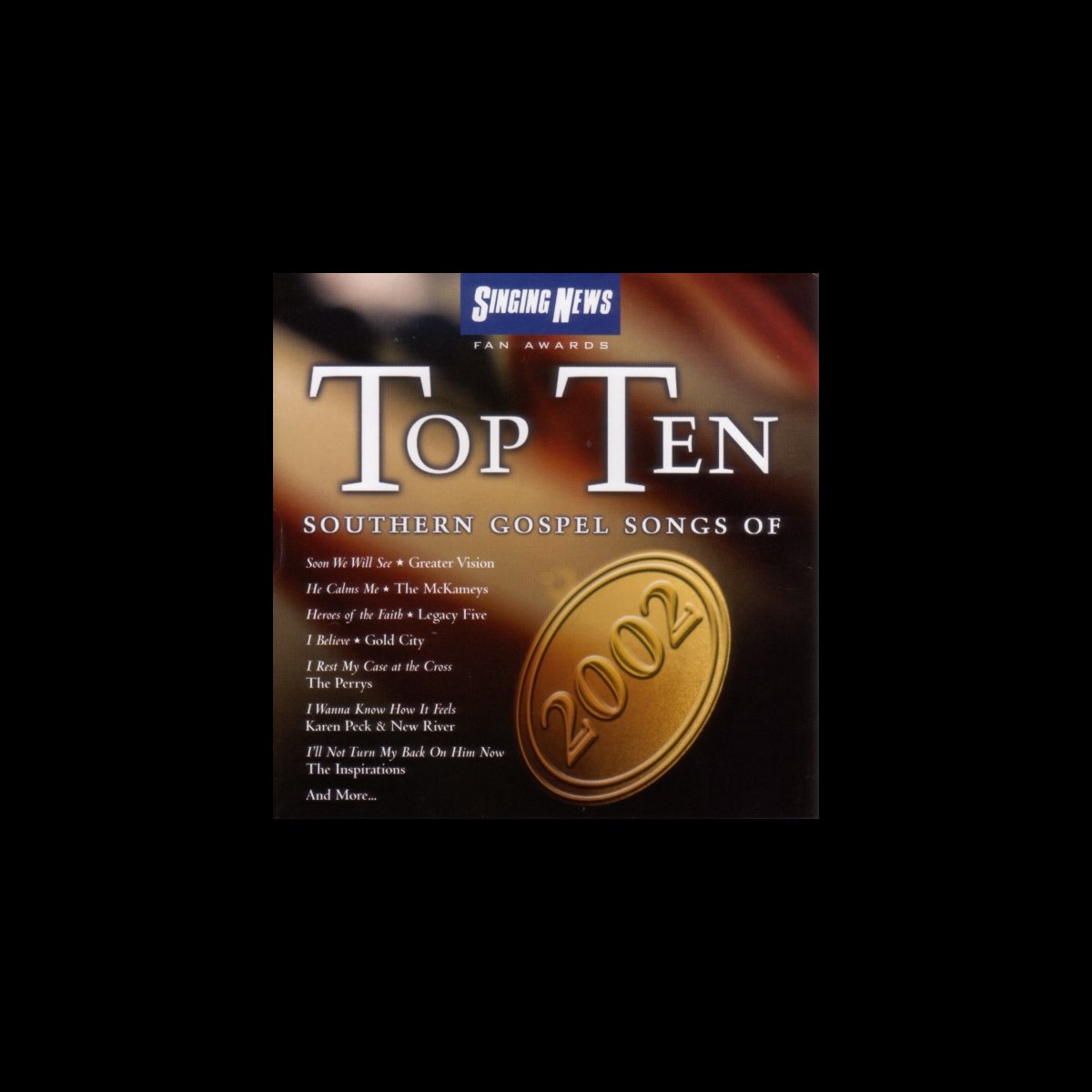 ‎Singing News Fan Awards: Top Ten Southern Gospel Songs of 2002 - Album ...