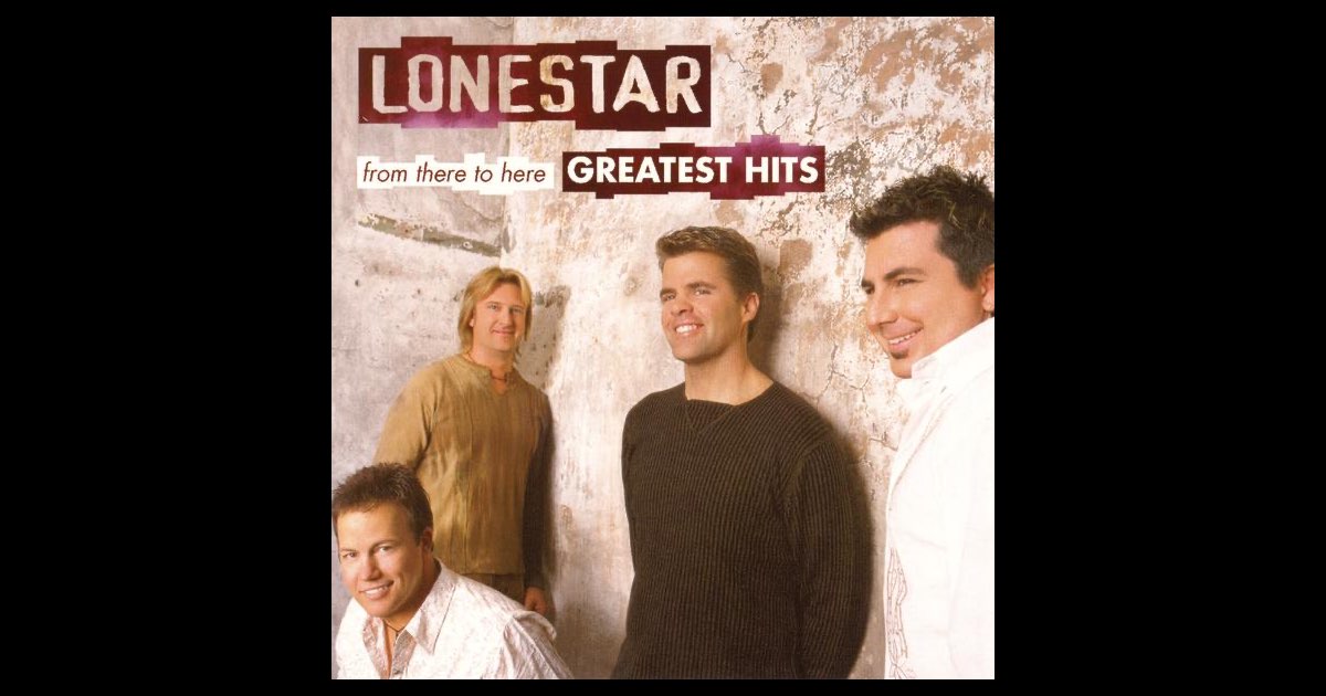 ‎Lonestar: The Greatest Hits - Album by Lonestar - Apple Music