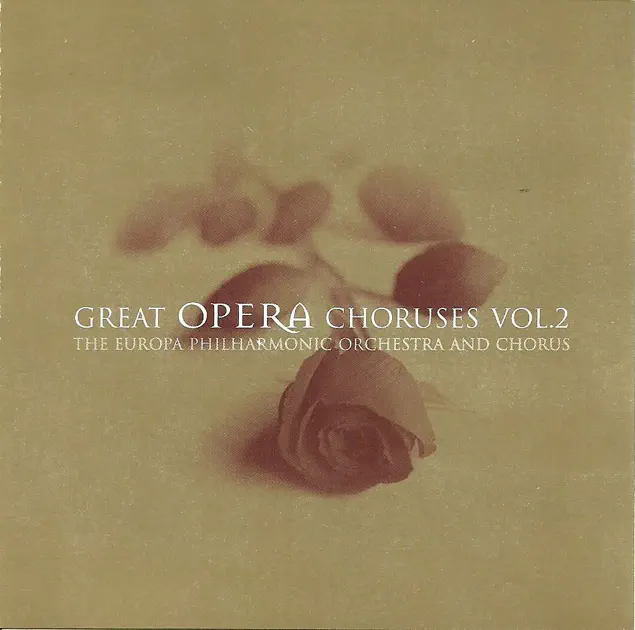 ‎Great Opera Choruses, Vol. 2 by The Europa Philharmonic Orchestra And ...