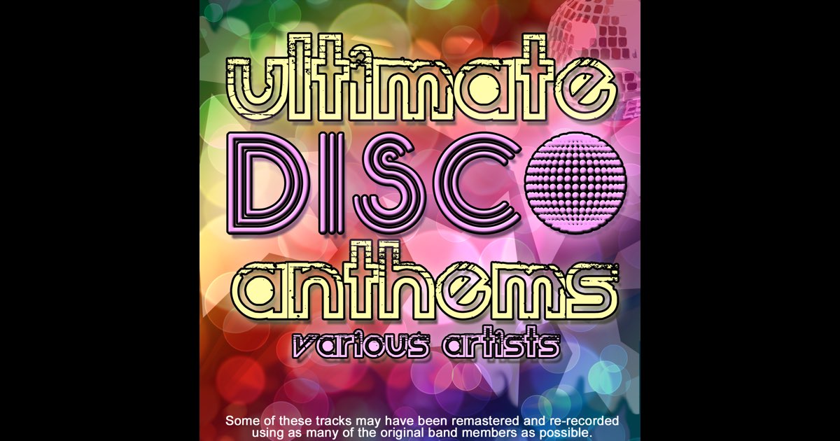 Ultimate Disco Anthems (Remastered)” álbum de Varios Artistas en Apple ...