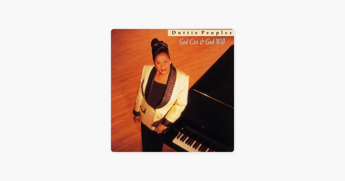 ‎God Can & God Will - Album by Dottie Peoples - Apple Music