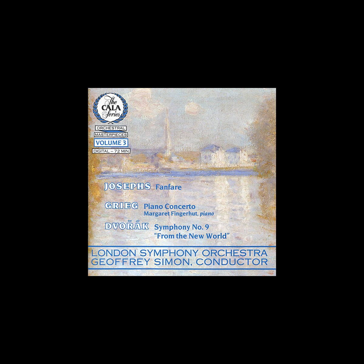 ‎The Cala Series, Vol. 3 - Josephs, Grieg and Dvořák by London Symphony ...