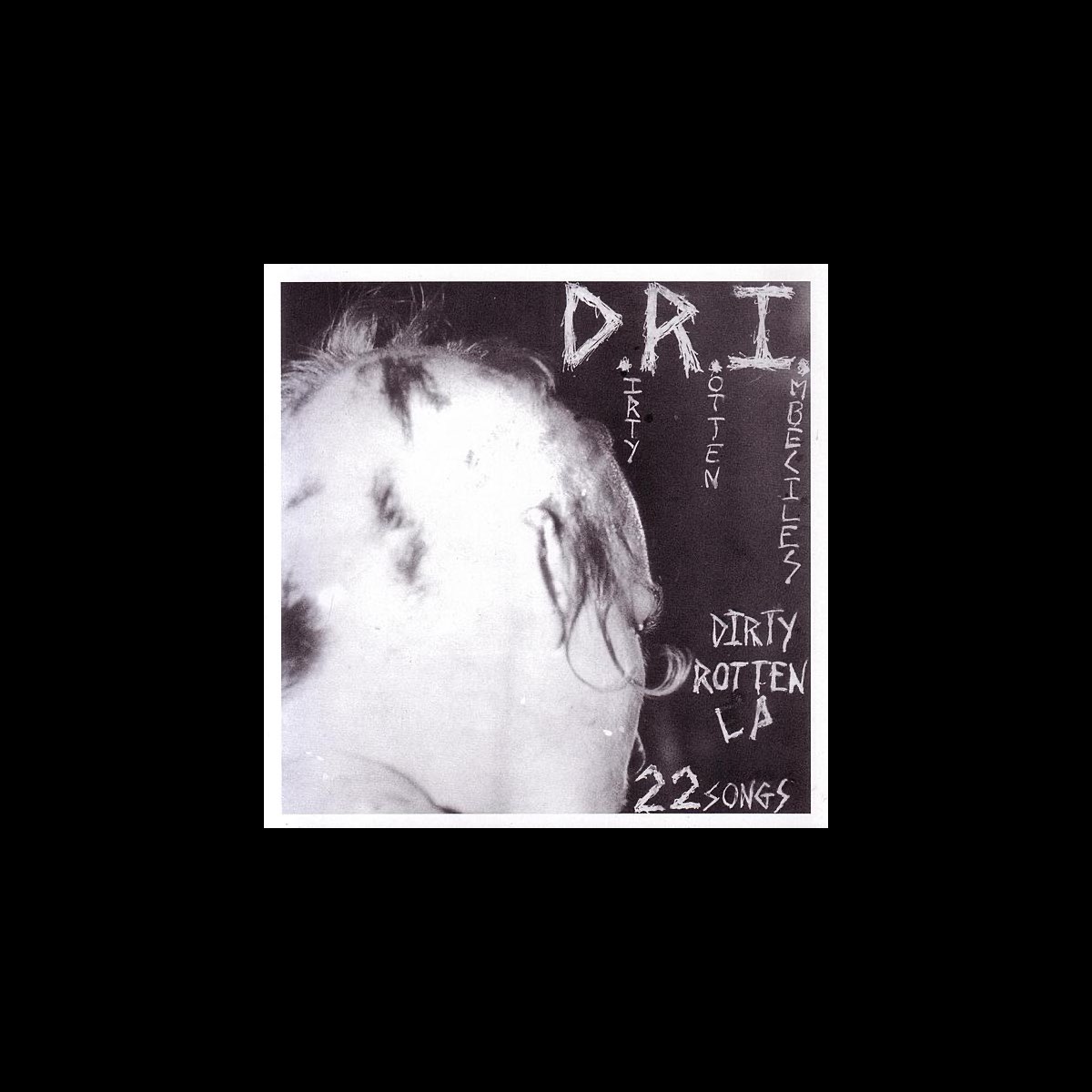 ‎D.R.I.の「Dirty Rotten LP on CD」をApple Musicで