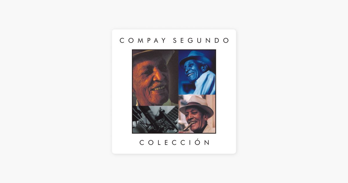 ‎Colécción: Compay Segundo - Album by Compay Segundo - Apple Music