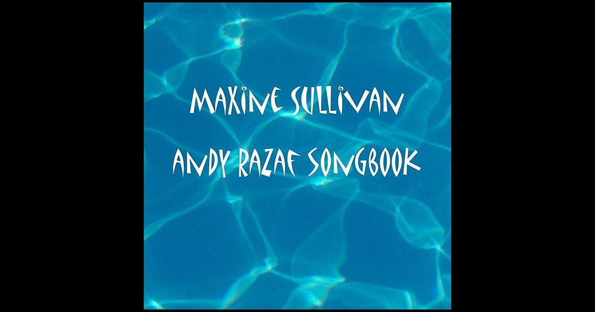 ‎Andy Razaf Songbook - Album by Maxine Sullivan - Apple Music