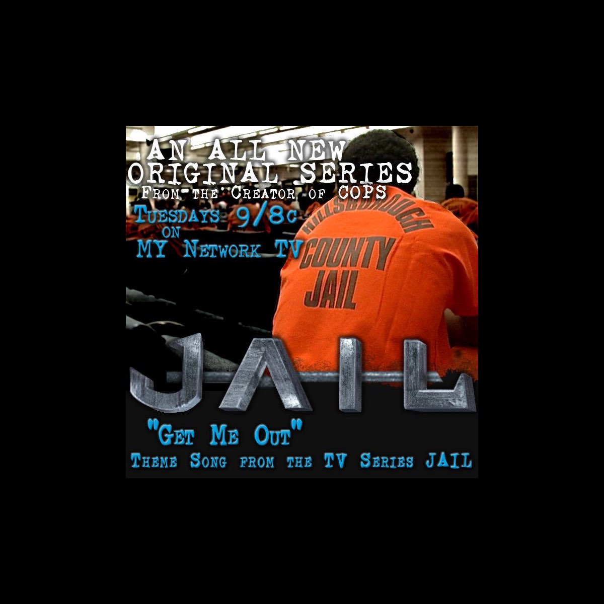 ‎Get Me Out (Theme from the TV Series "Jail") - Single - Album by Jon ...