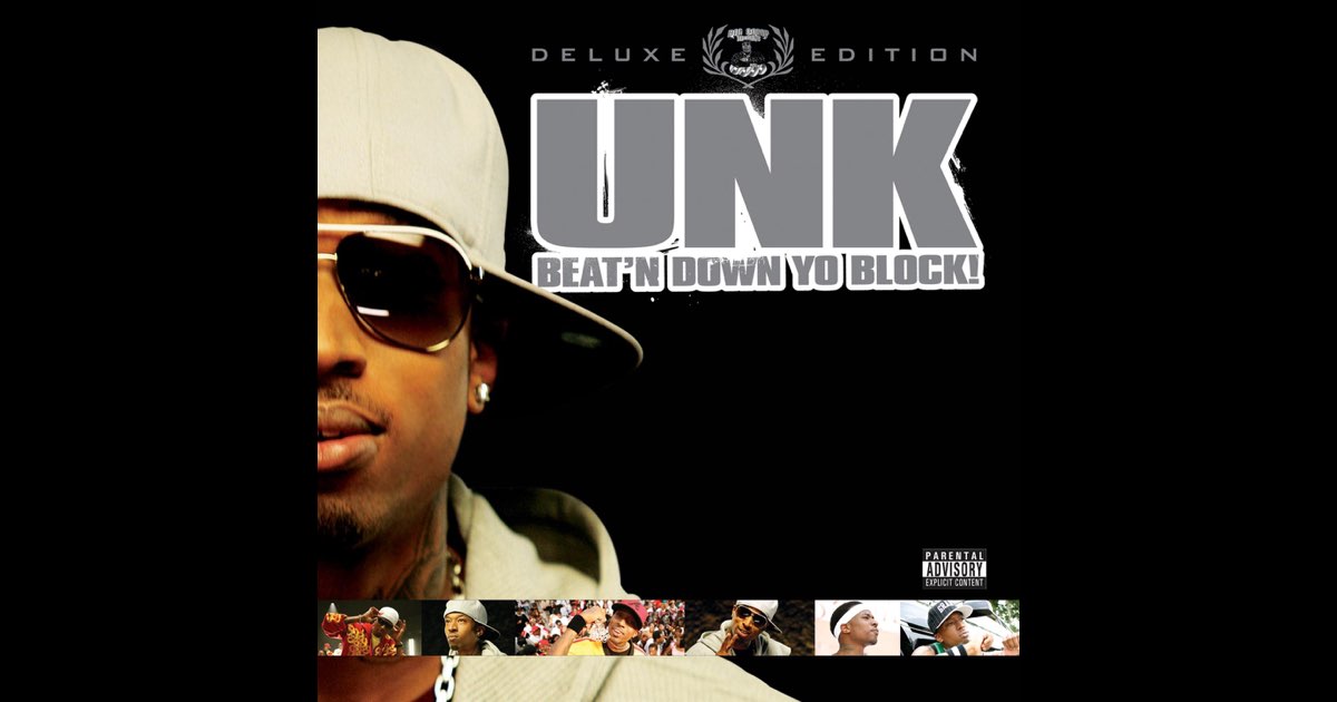 ‎Beat'n Down Yo Block (Deluxe) - Album by Unk - Apple Music