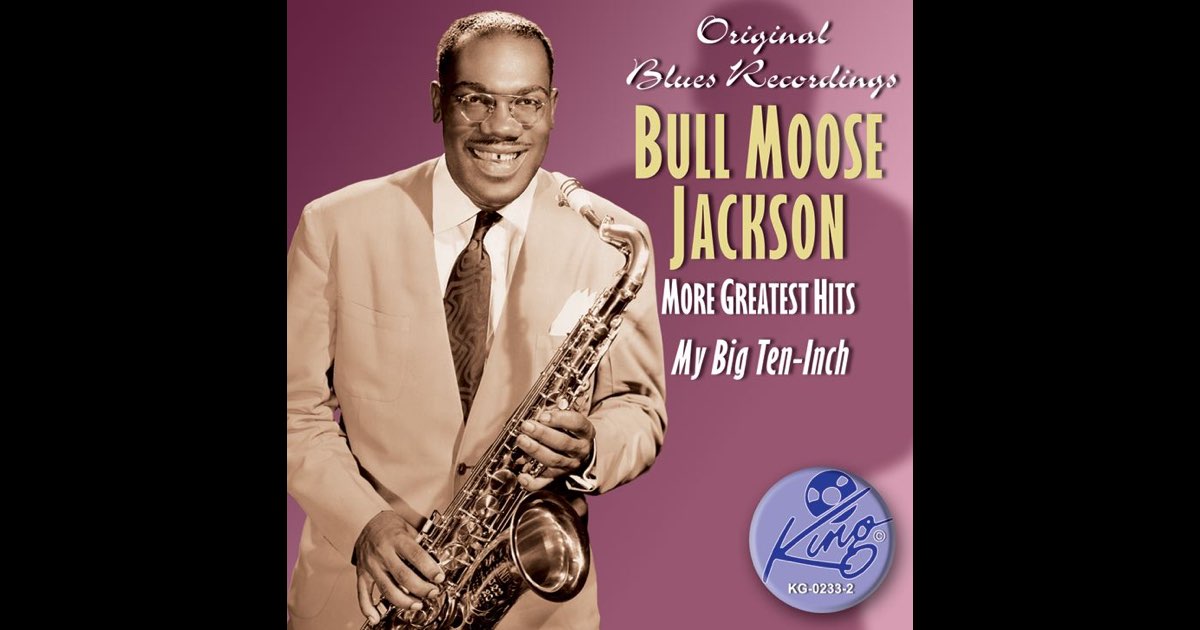 ‎Bull Moose Jackson - More Greatest Hits - Album by Bull Moose Jackson ...