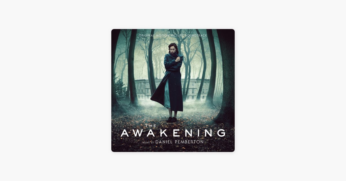 ‎The Awakening (Original Motion Picture Soundtrack) - Album by Daniel ...