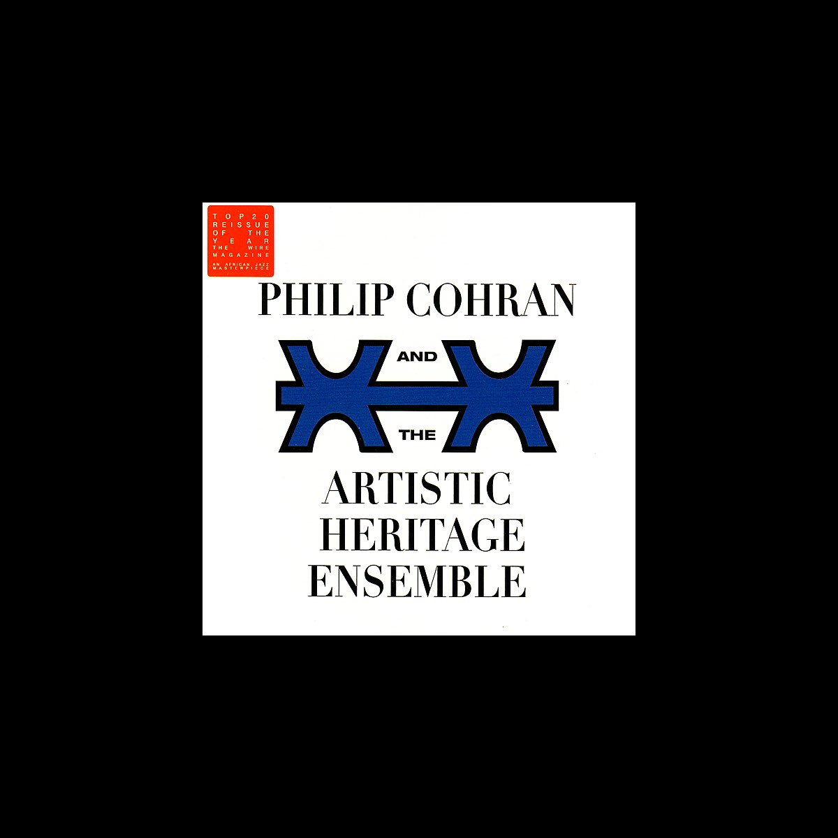 ‎Philip Cohran and the Artistic Heritage Ensemble - Philip Cohran and ...