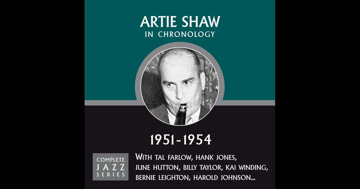 ‎Complete Jazz Series 1951 - 1954 - Album by Artie Shaw - Apple Music