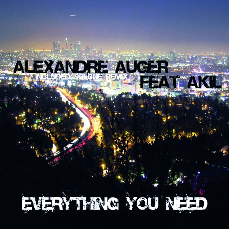 Everything You Need (Eurodance-electro Remix) - Alexandre Auger: Song ...