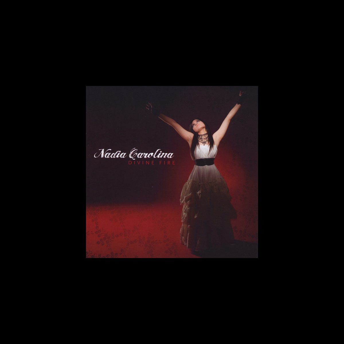 Nadia Carolina - Divine Fire》- Nadia Carolina Castillo的专辑 - Apple Music