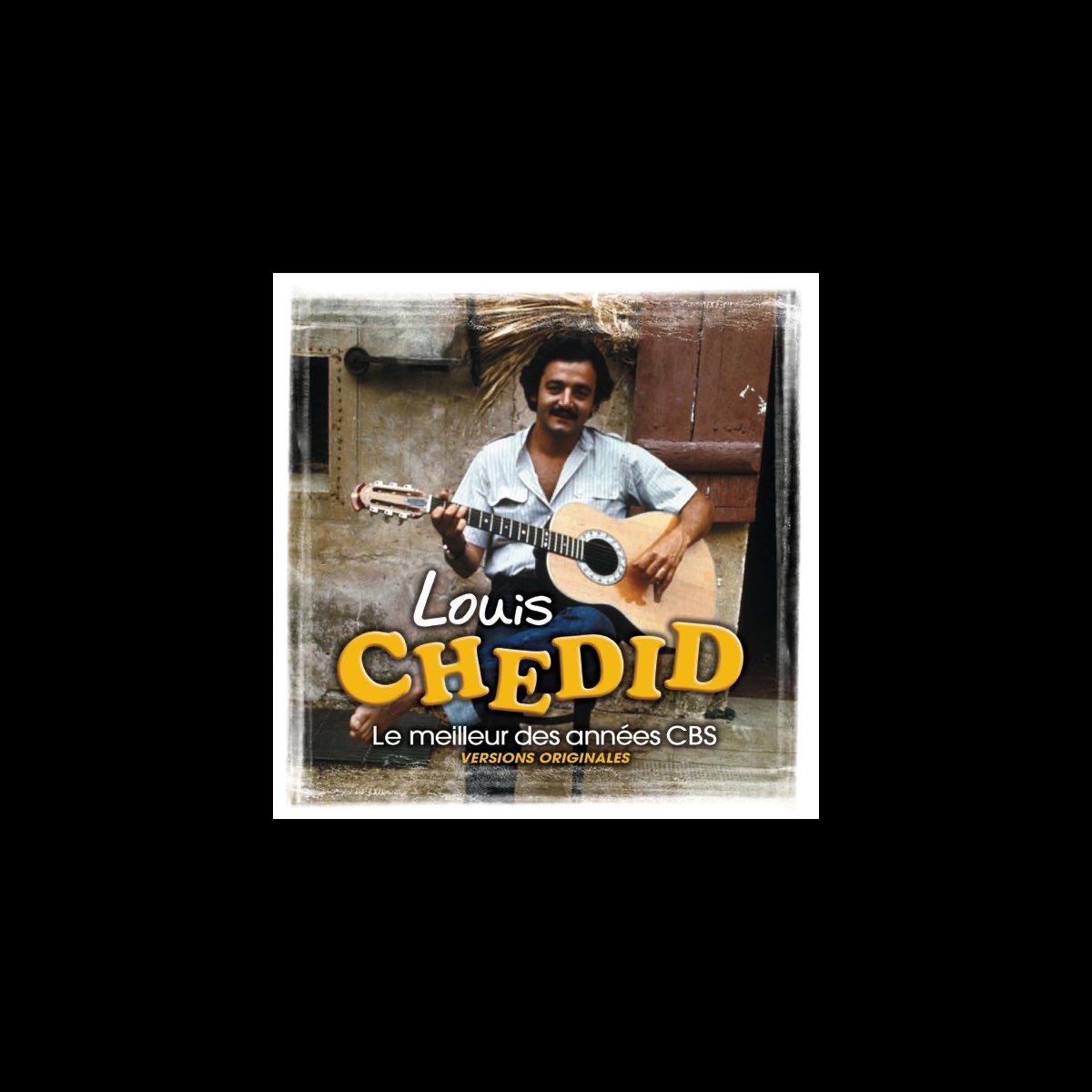 ‎Le meilleur des années CBS - Album by Louis Chedid - Apple Music