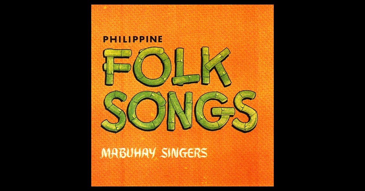 ‎Philippine Folk Songs - Album by Mabuhay Singers - Apple Music