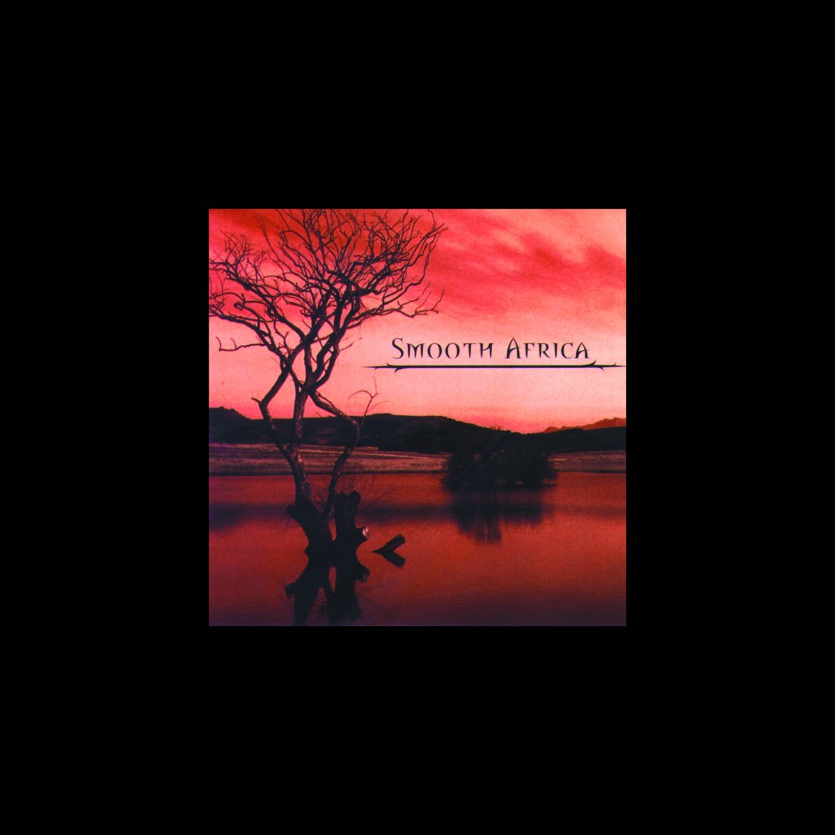 ‎Smooth Africa - Album by Various Artists - Apple Music