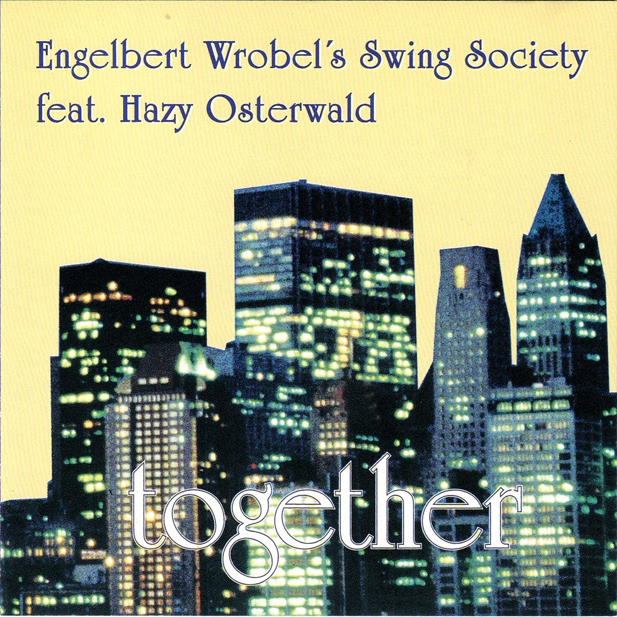 ‎Together (feat. Hazy Osterwald) – Album von Engelbert Wröbel's Swing Society – Apple Music