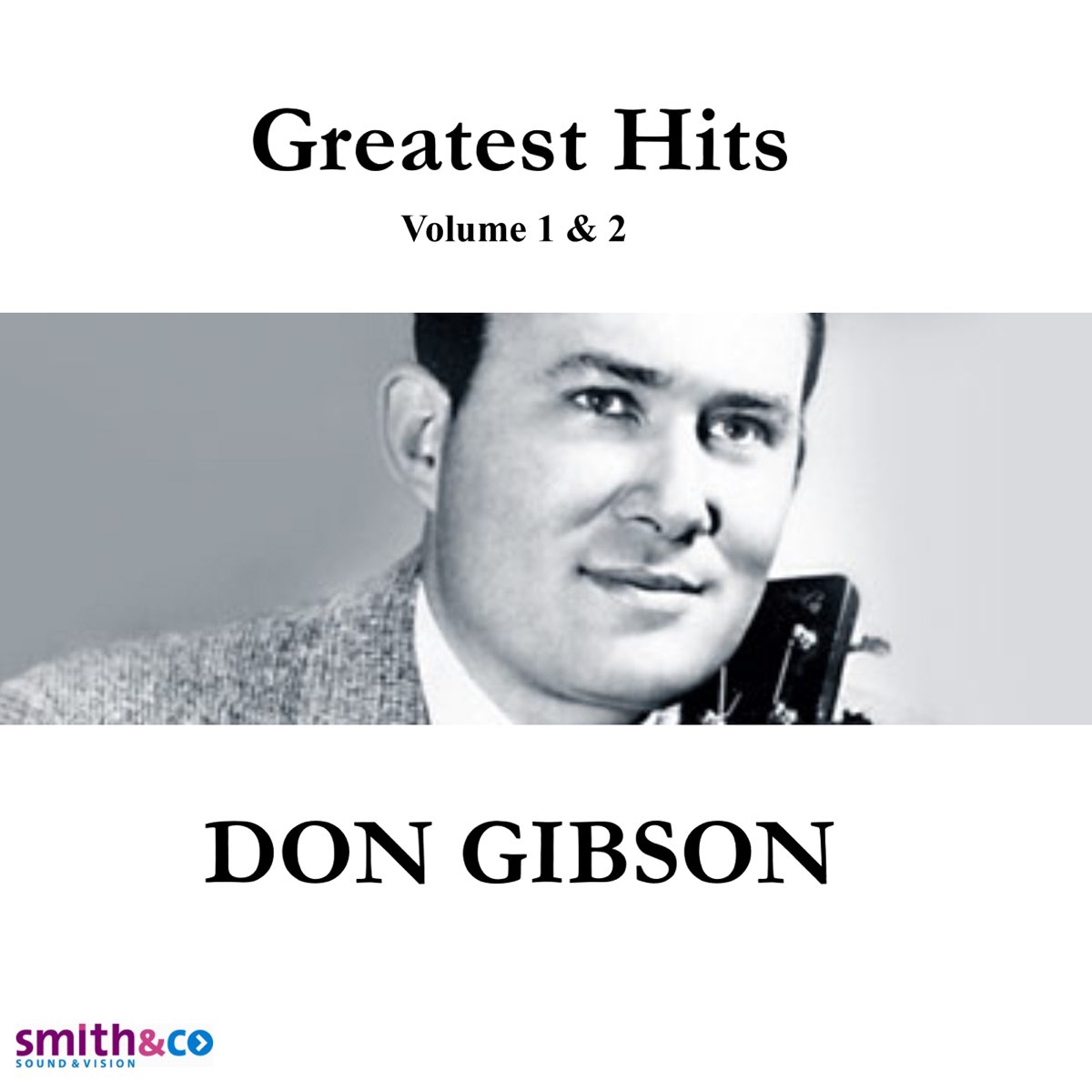 ‎Greatest Hits, Volume 1 & 2 - Album by Don Gibson - Apple Music