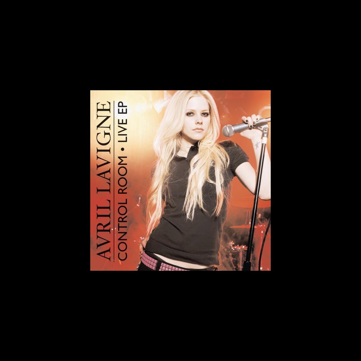 ‎Control Room - Live EP - Album by Avril Lavigne - Apple Music