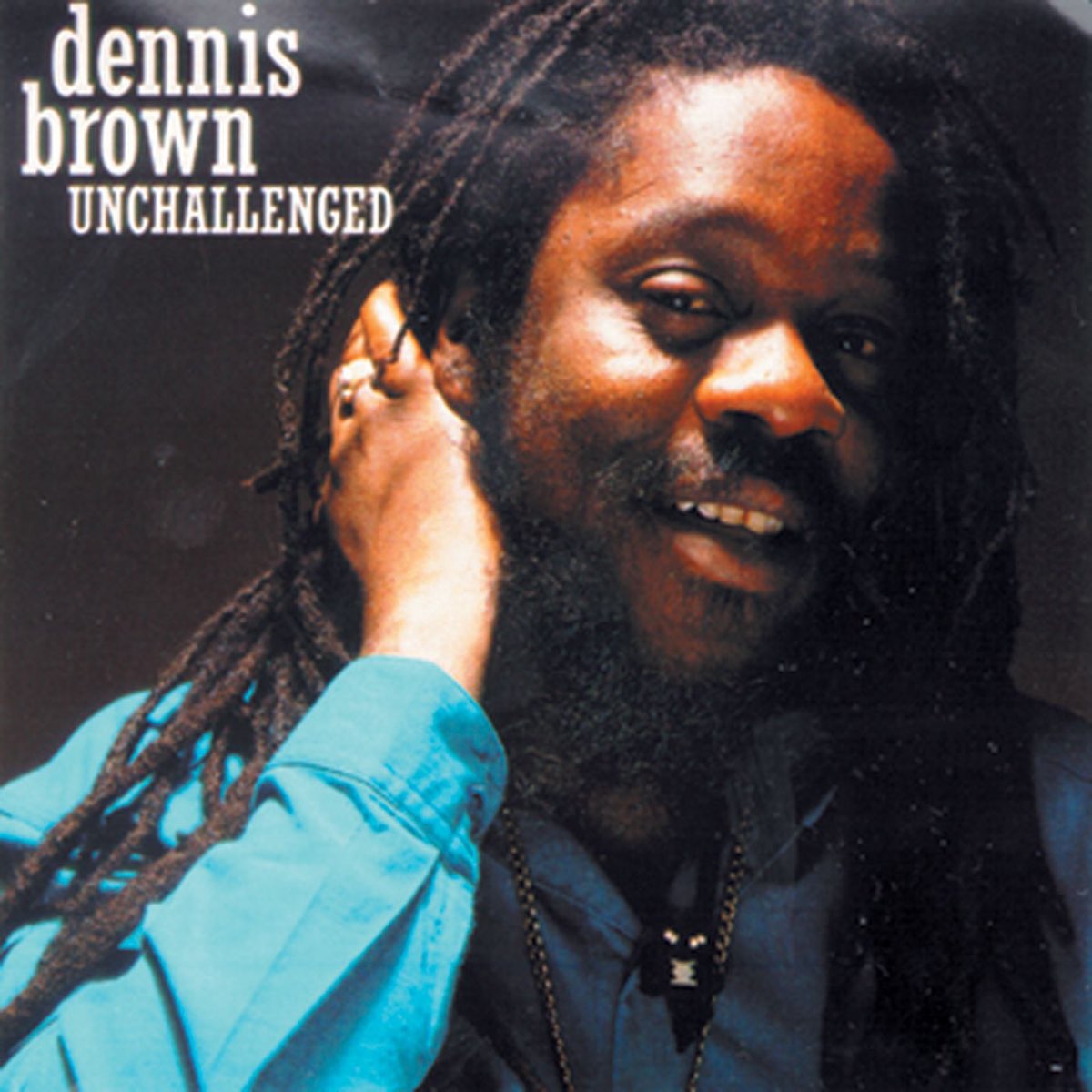 Unchallenged》- Dennis Brown的专辑 - Apple Music
