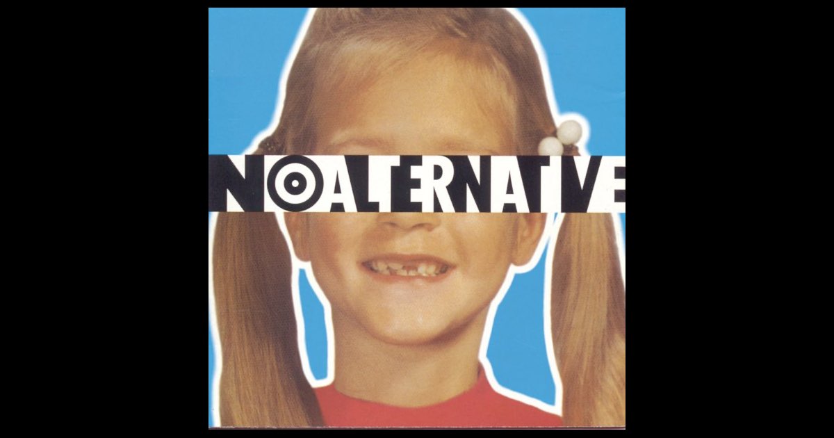 ‎No Alternative - Album by Various Artists - Apple Music