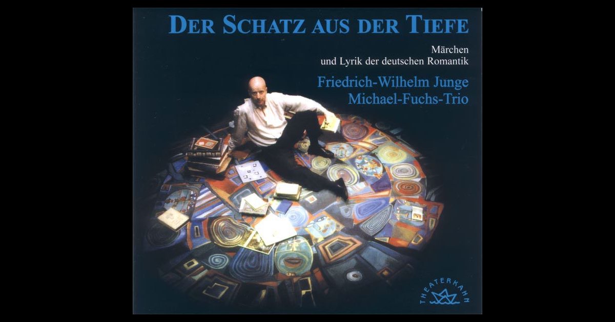 ‎Der Schatz aus der Tiefe (Märchen und Lyrik der deutschen Romantik ...