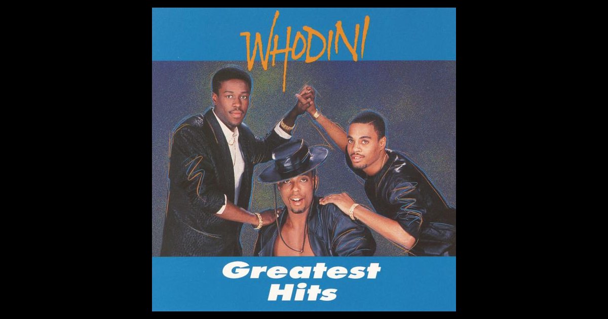 ‎Greatest Hits - Album by Whodini - Apple Music