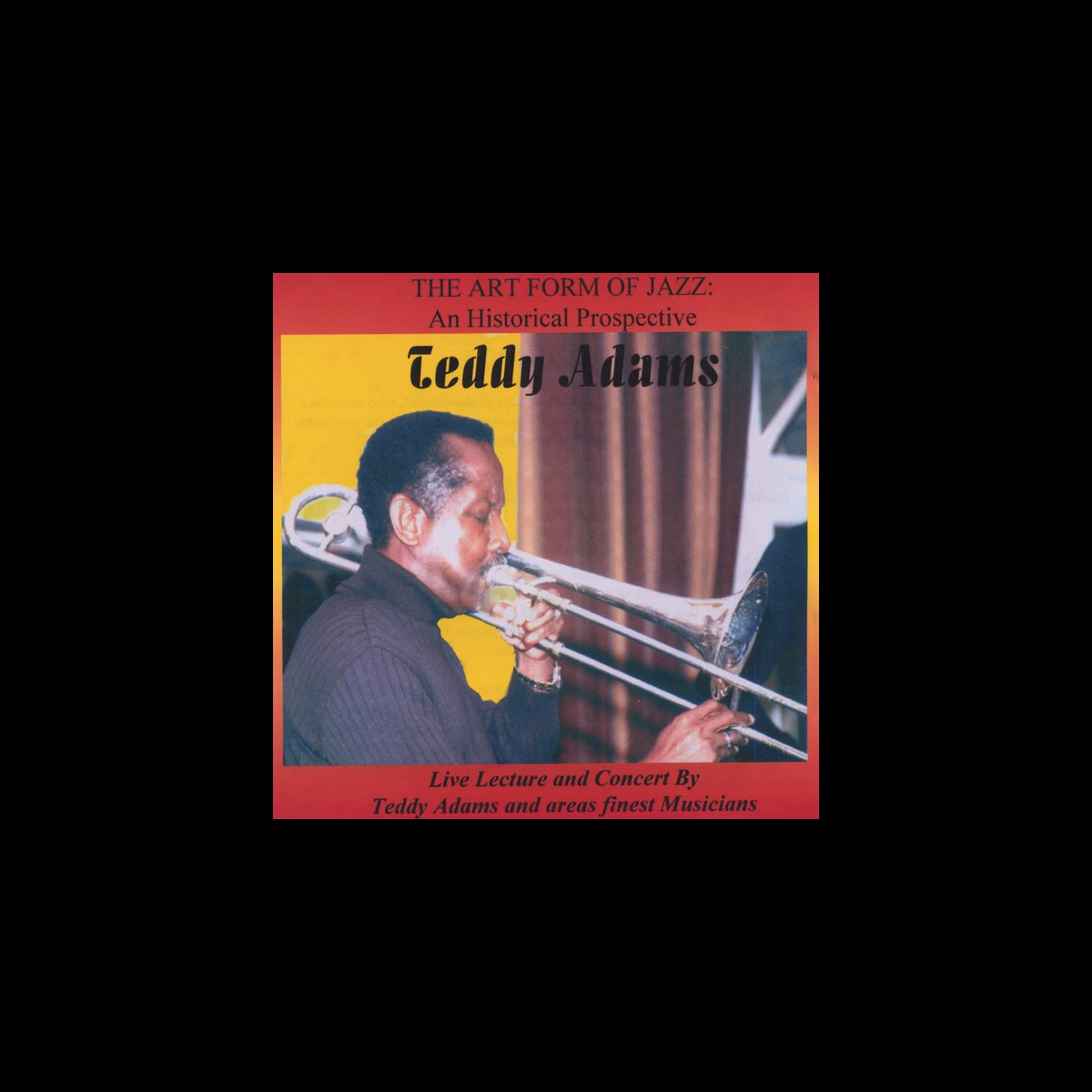 ‎The Art Form of Jazz (An Historical Prospective) - Album by Teddy ...