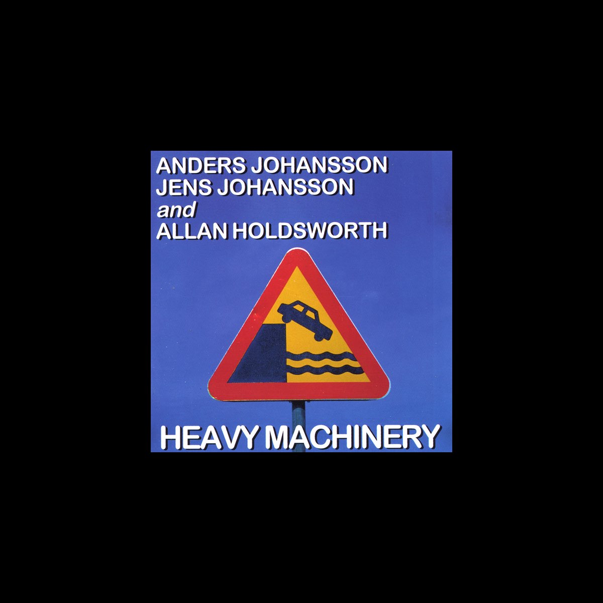 Heavy Machinery” álbum de Anders Johansson, Jens Johansson & Allan ...