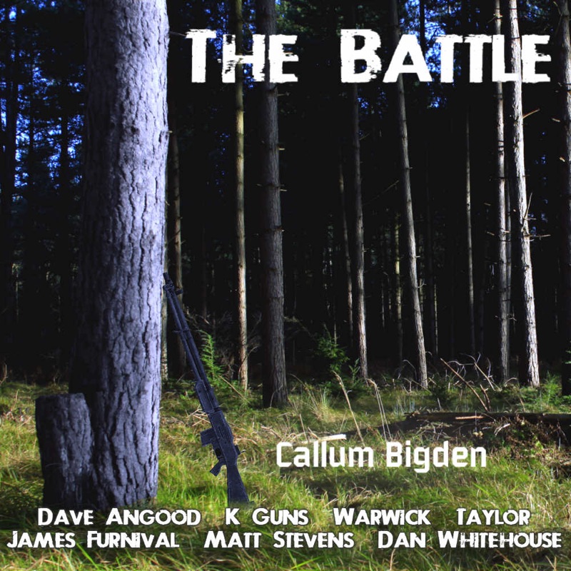 The Battle Part 3 - Callum Bigden: Song Lyrics, Music Videos & Concerts