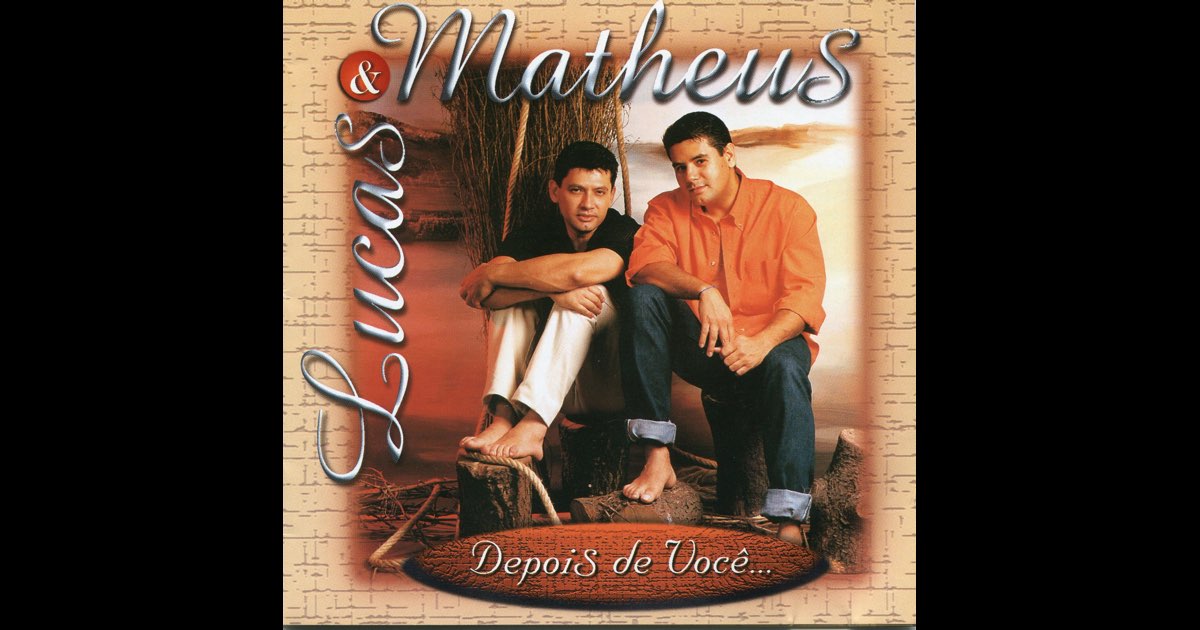 ‎Depois de Você - Album by Lucas & Matheus - Apple Music