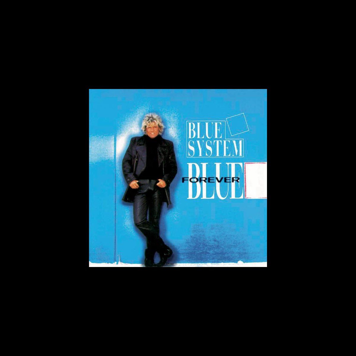 ‎Forever Blue - Album by Blue System - Apple Music