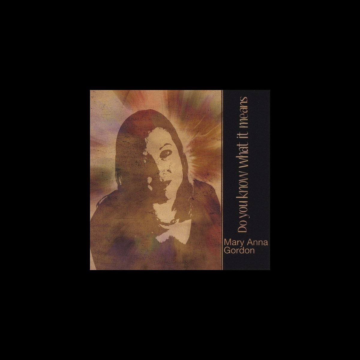 ‎Do You Know What It Means by Mary Anna Gordon on Apple Music