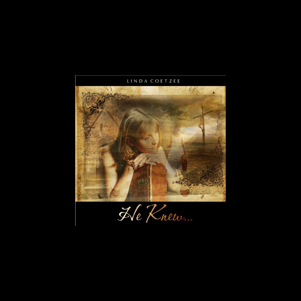 ‎He Knew... - Album by Linda Coetzee - Apple Music