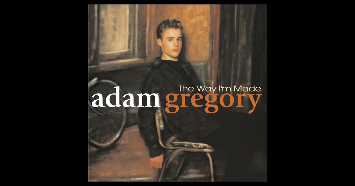 ‎The Way I'm Made - Album by Adam Gregory - Apple Music
