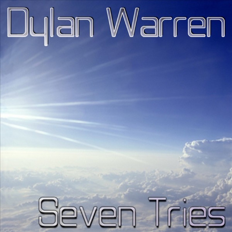 Seven Tries (Mikas Remix) - Dylan Warren: Song Lyrics, Music Videos ...