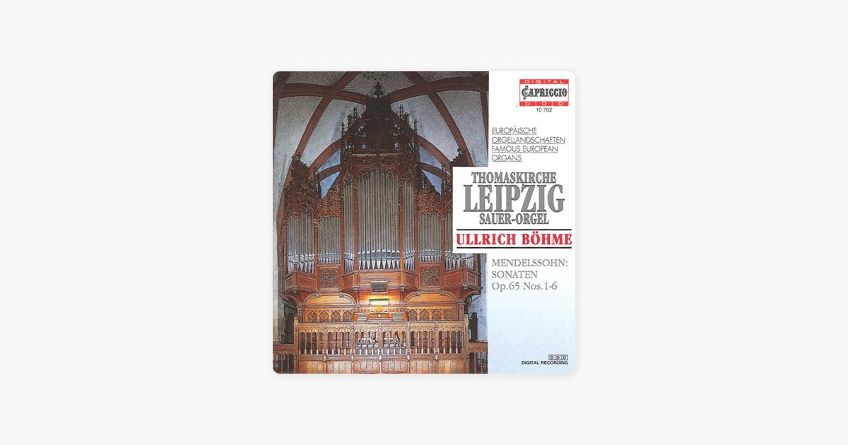 ‎Mendelssohn: Organ Sonatas, Op. 65, Nos. 1-6 - 울리히 뵈메의 앨범 - Apple Music