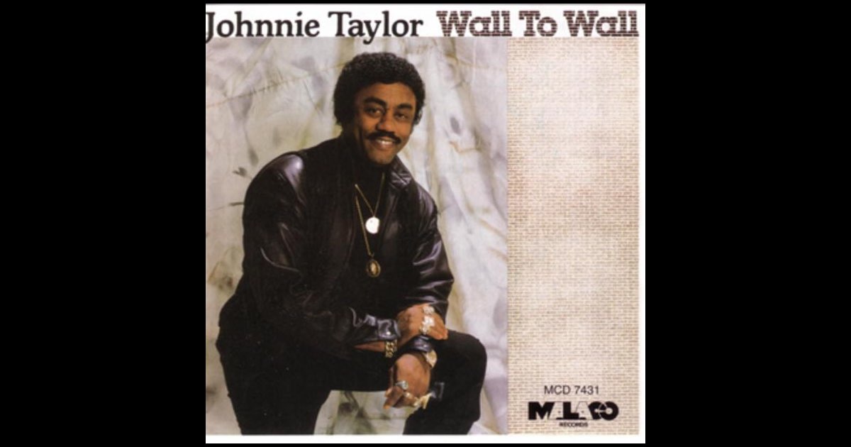 ‎Wall to Wall - Album by Johnnie Taylor - Apple Music
