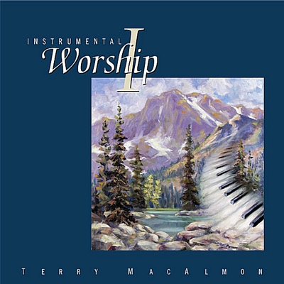 Instrumental Worship I - album by Terry MacAlmon