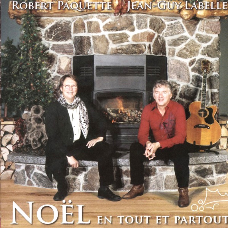 Noel en Tout Et Partout - Jean-Guy Chuck Labelle: Song Lyrics, Music Videos & Concerts