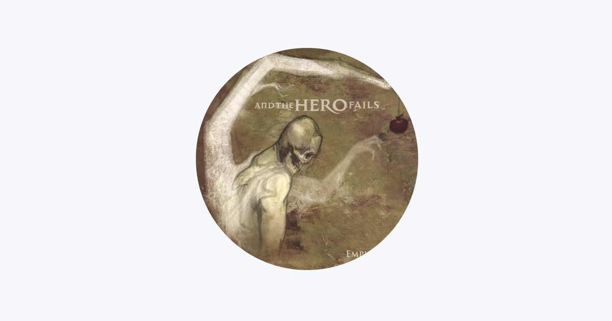 ‎And The Hero Fails - Apple Music
